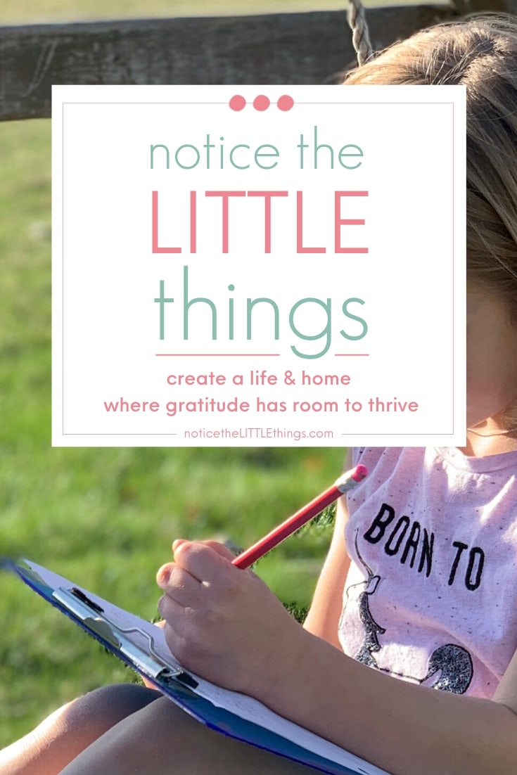notice the LITTLE things • create your most grateful life, right where ...